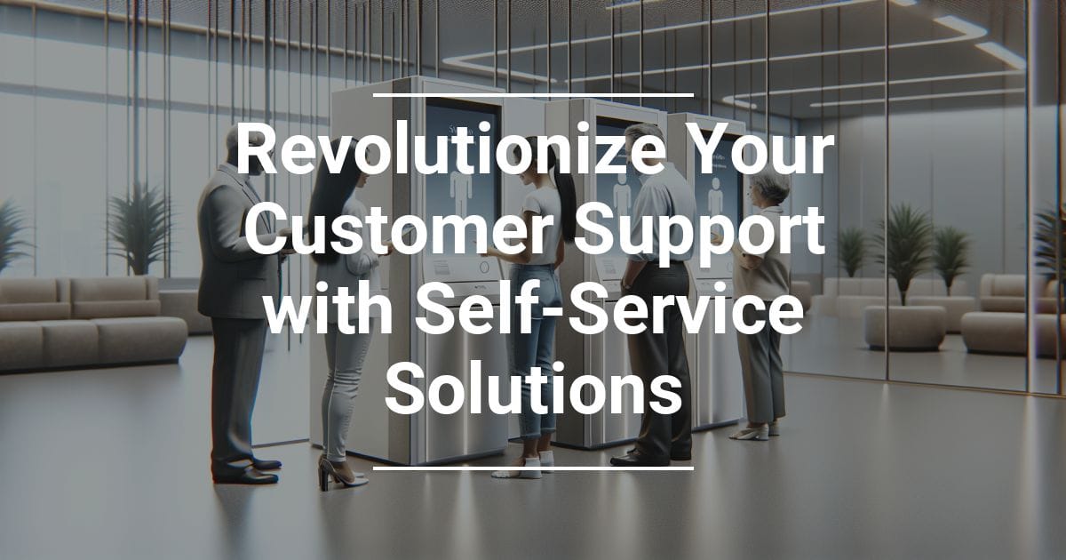 Boost Customer Satisfaction with Self-Service Solutions - I.T ...