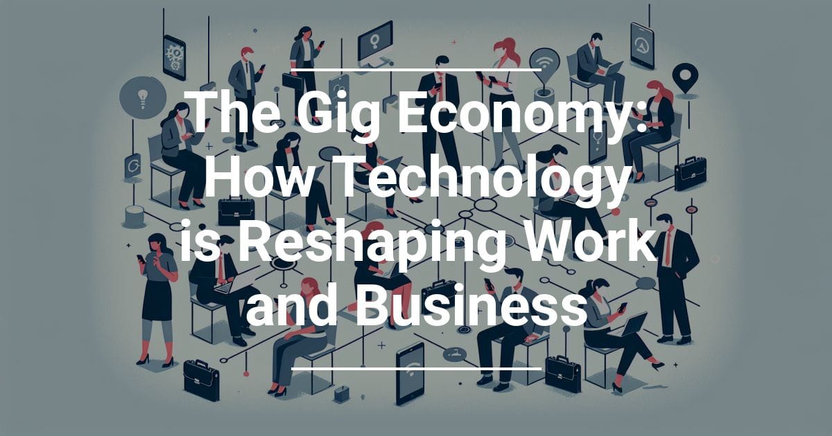 Harnessing the Gig Economy for Business Success - I.T. Solutions of ...