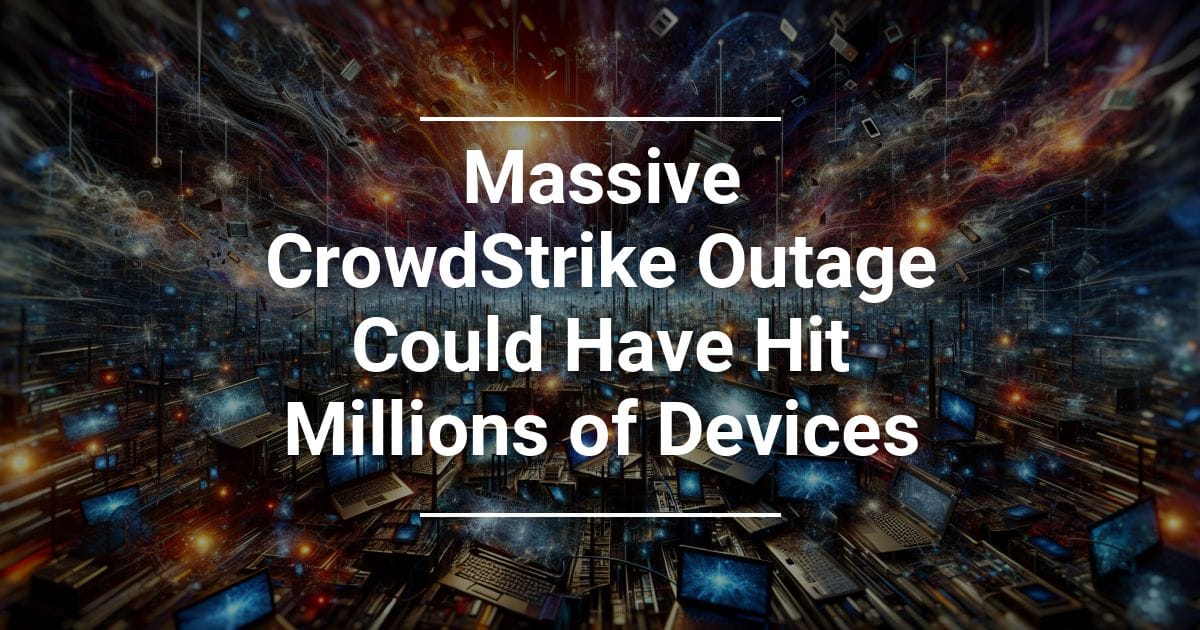 Global Cybersecurity Crisis Triggered by CrowdStrike Update - I.T ...